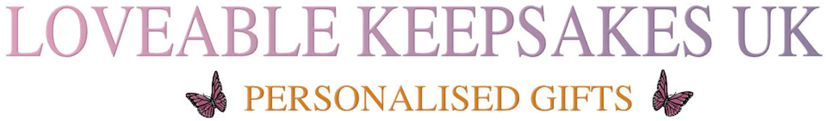 Loveable Keepsakes UK - beautiful personalised gifts for all occasions
